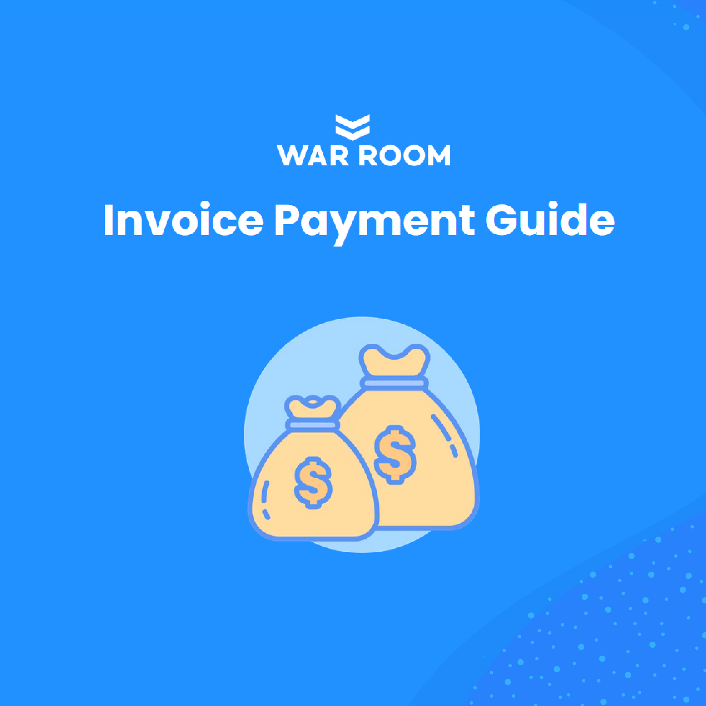 War Room Inc » Invoice Payment Guide