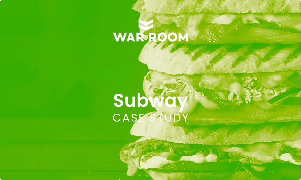 Case Study: Subway » War Room Inc